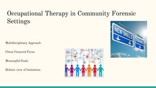 Occupational Therapy in the Community | PPTX