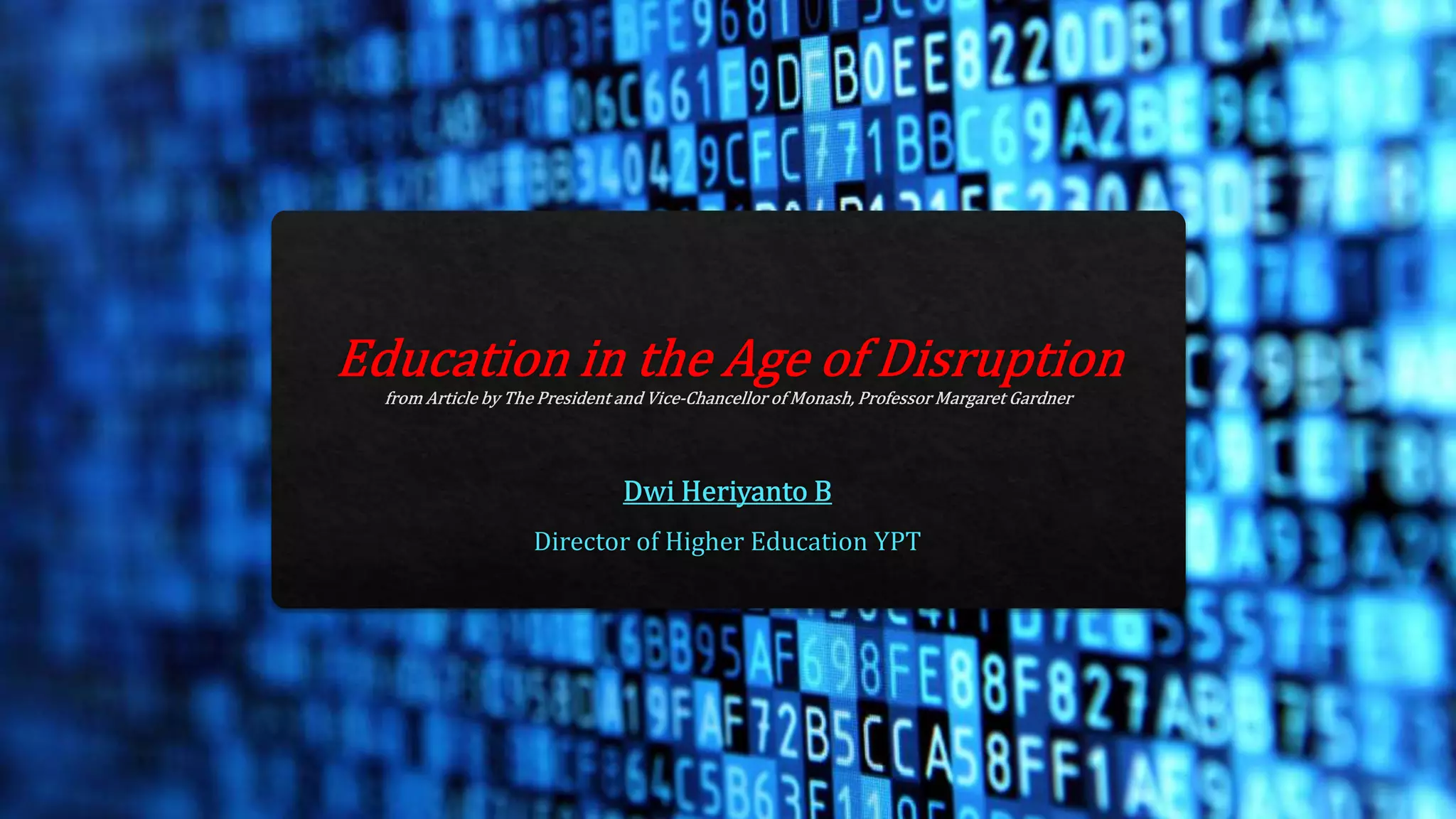 Education in the age disruption | PPTX