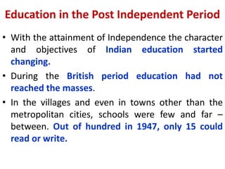 Education in the post independence period | PPTX