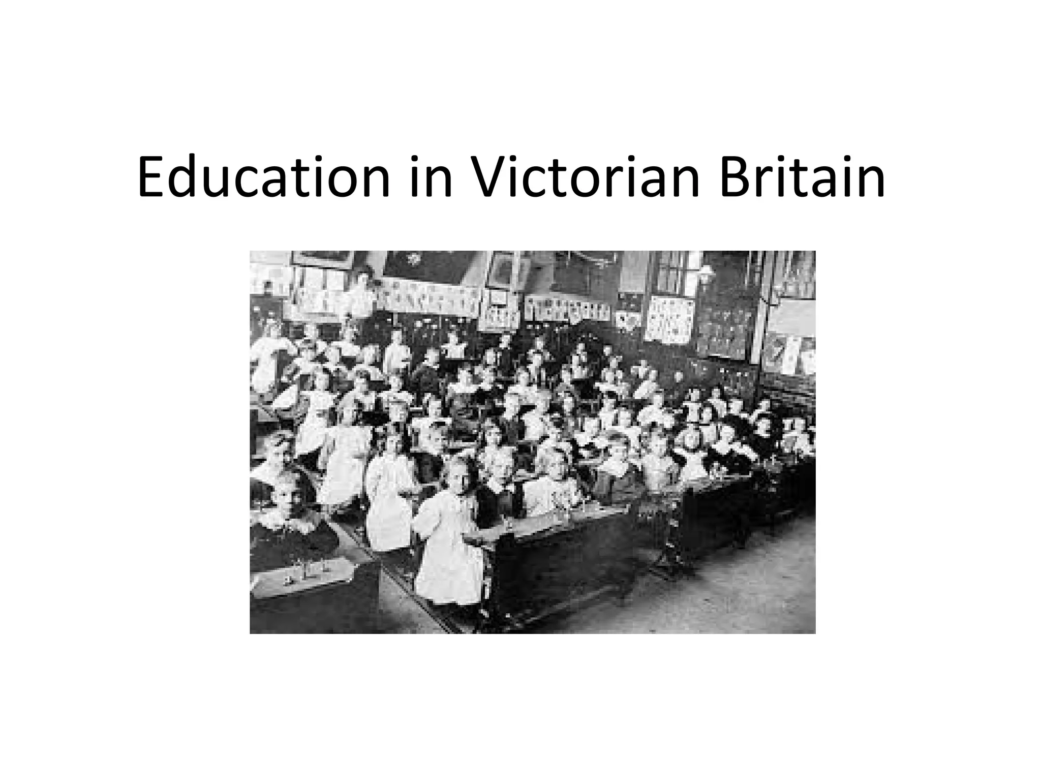 Education in victorian britain 2 | PPT