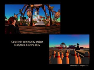 Education in virtual worlds in open simulator calongne_imgs | PPT