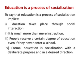Education is a social process | PPTX