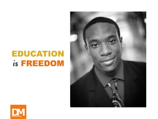 Education Is Freedom | KEY
