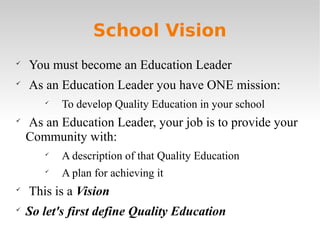 Education Leadership - Creating a vision for quality education | PPT