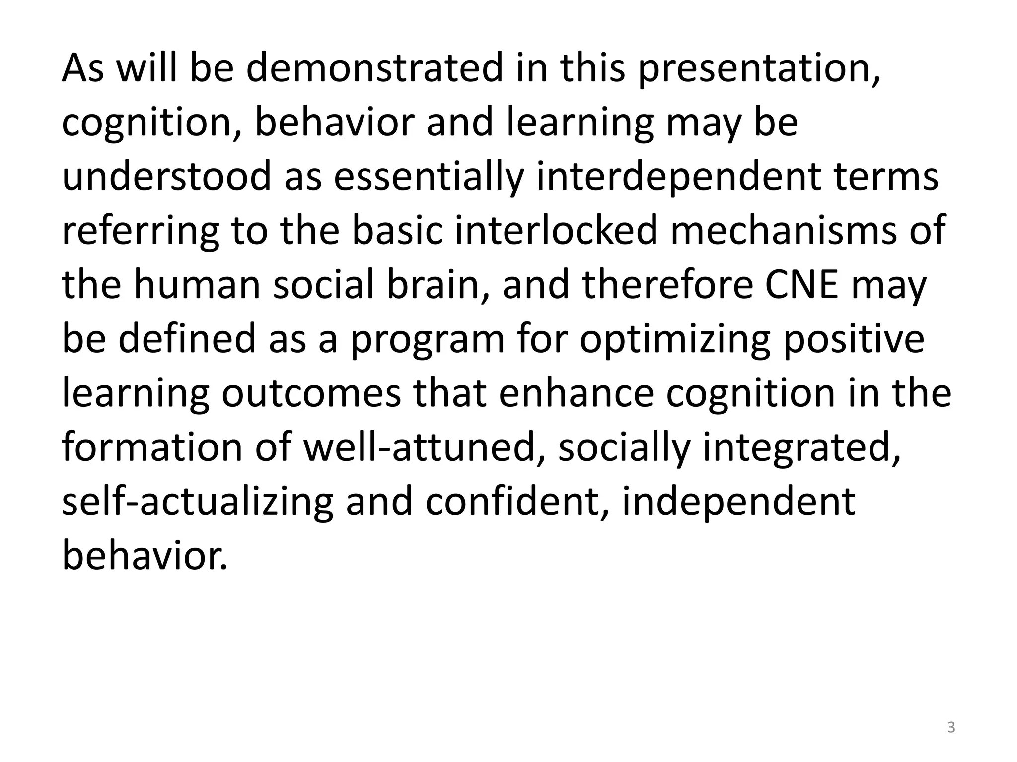 Education, Learning and the Mind: Cognitive Neuroeducation (CNE) | PPT