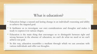 Education, meaning & types of education | PPTX
