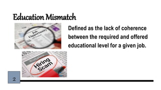 Education Mismatch | PPTX