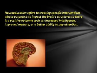 Education neuroscience | PPTX