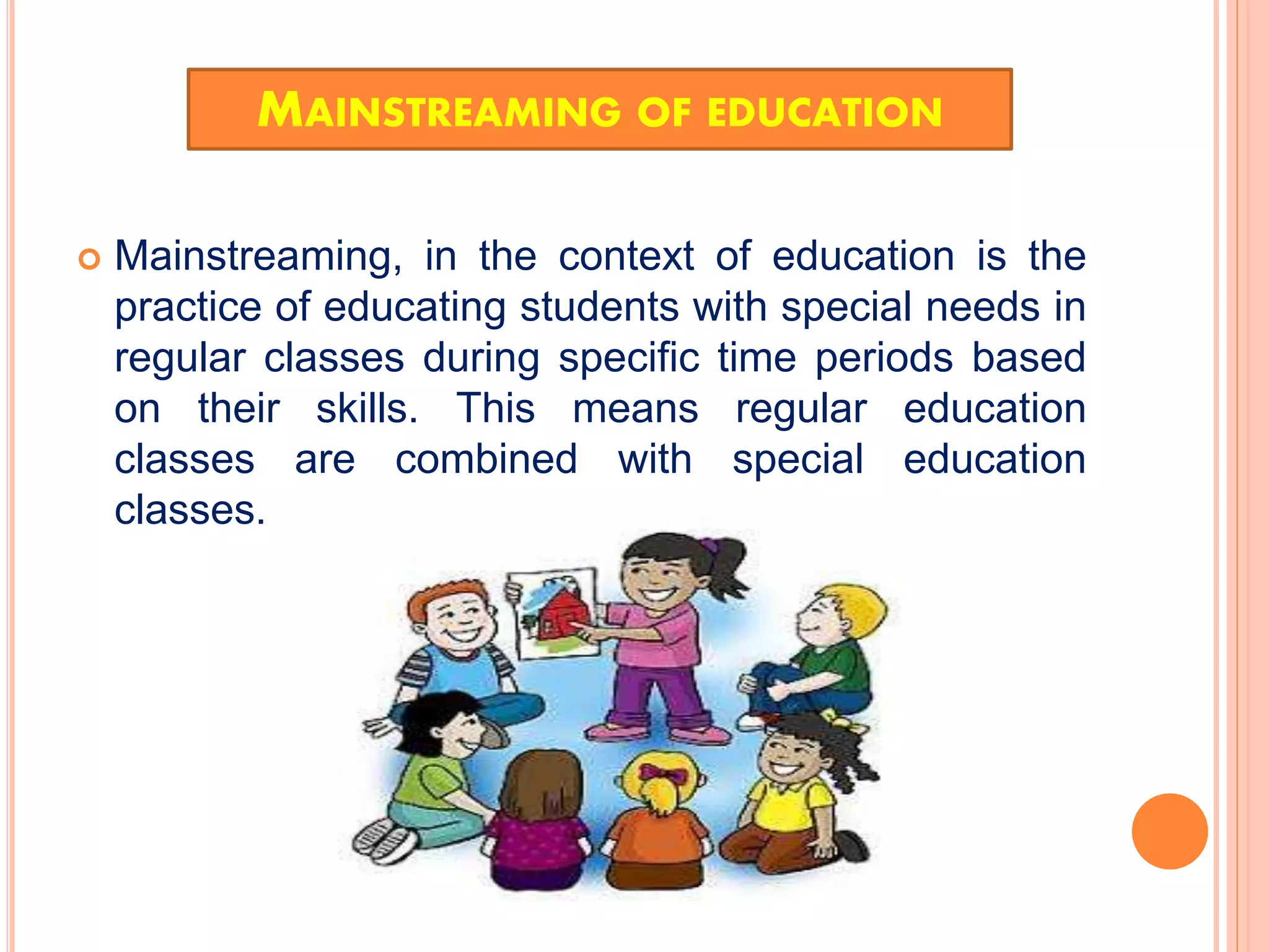 Education of children with special needs (cwsn)- Special education and Integrated education | PPTX