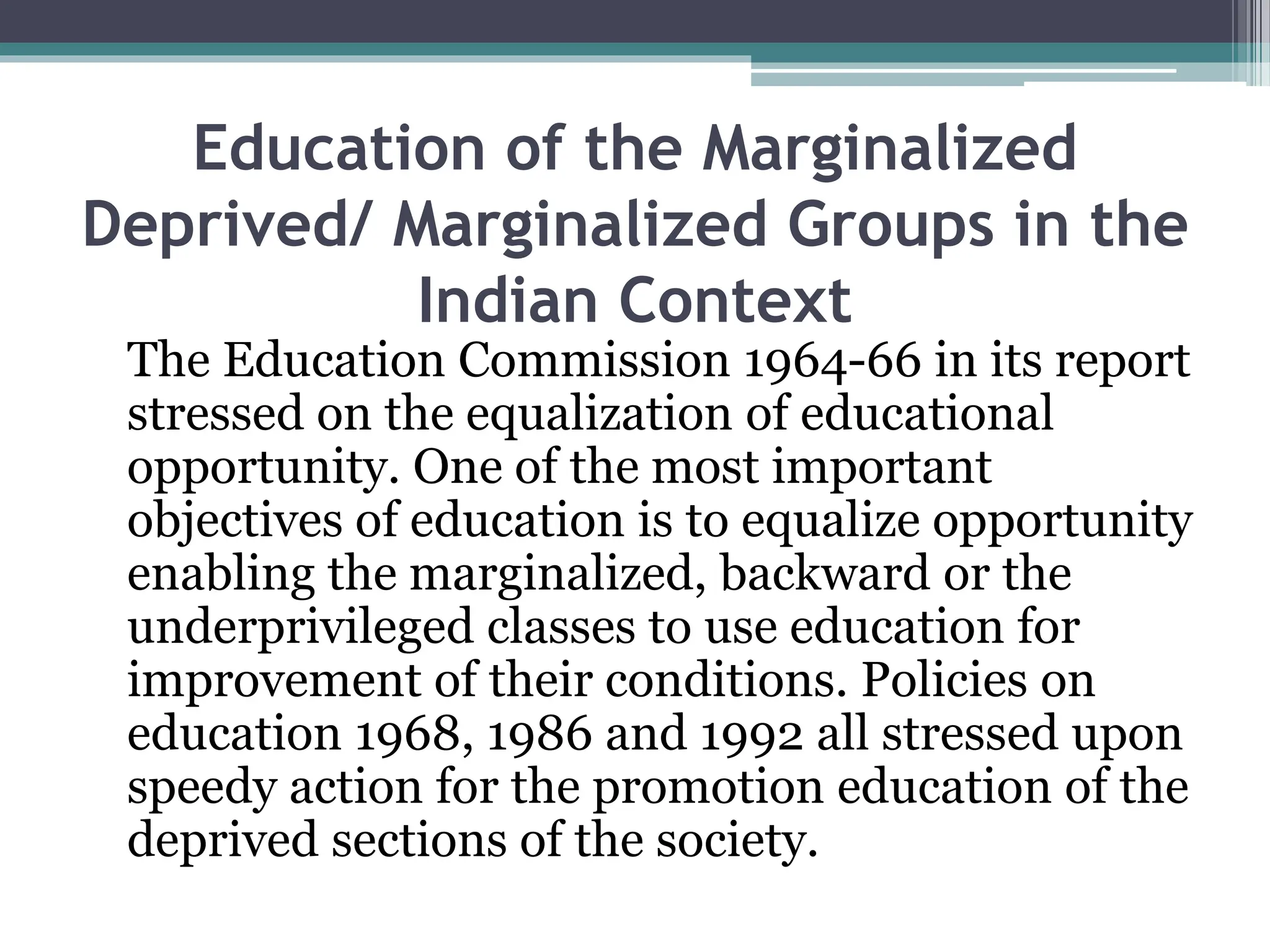 Education of marginalized and socially disadvantages segments.pptx