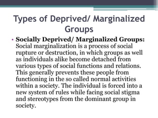 Education of marginalized and socially disadvantages segments.pptx