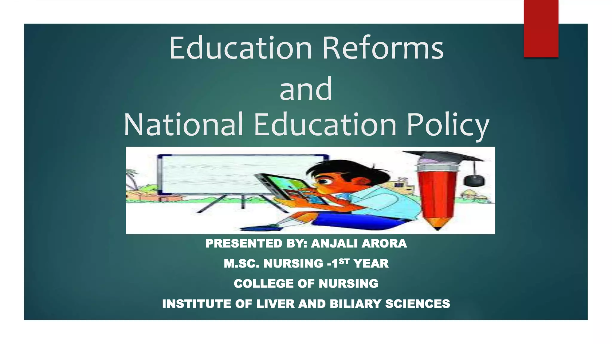Education reforms | PPTX