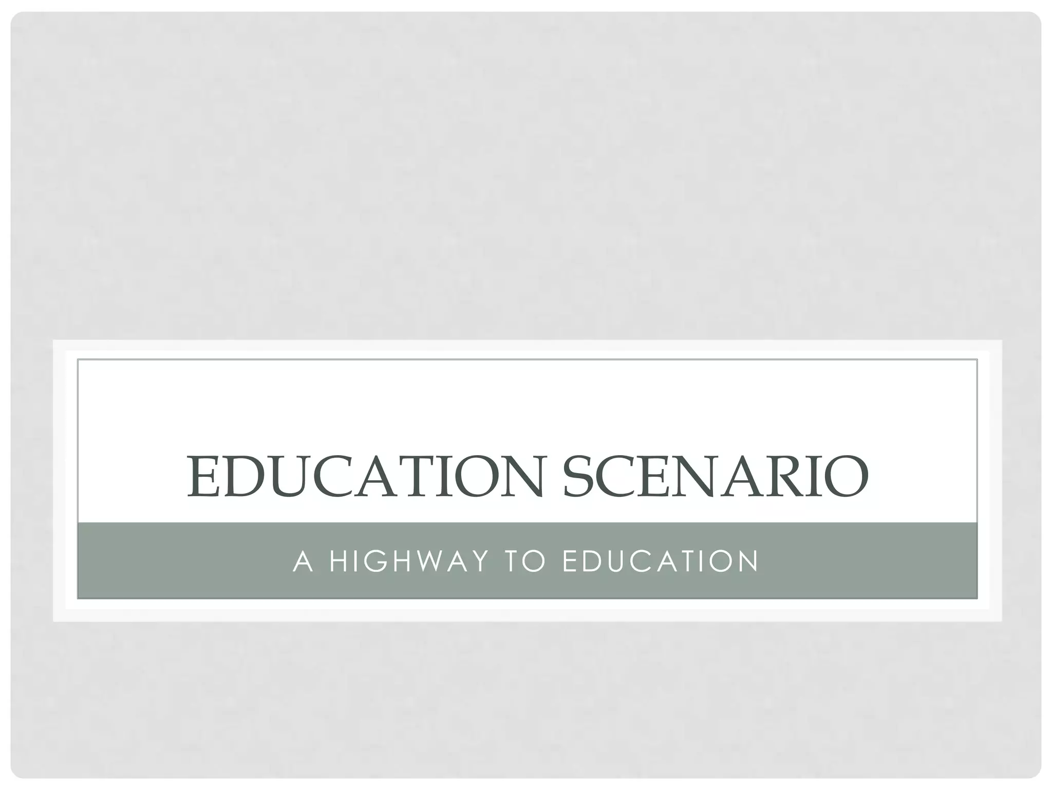 Education Scenario | PPT