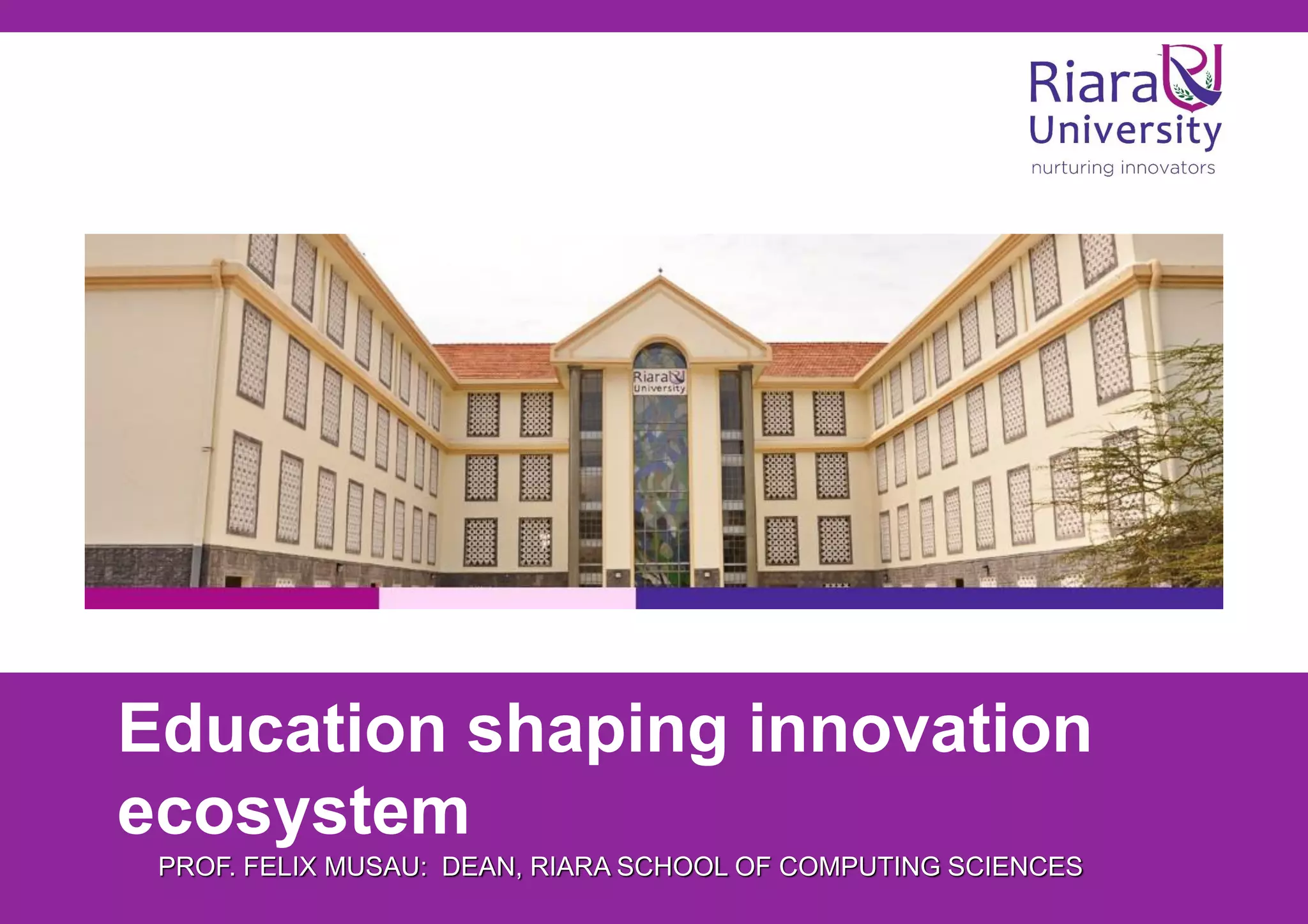 Education shaping innovation ecosystem by prof. felix musau | PDF