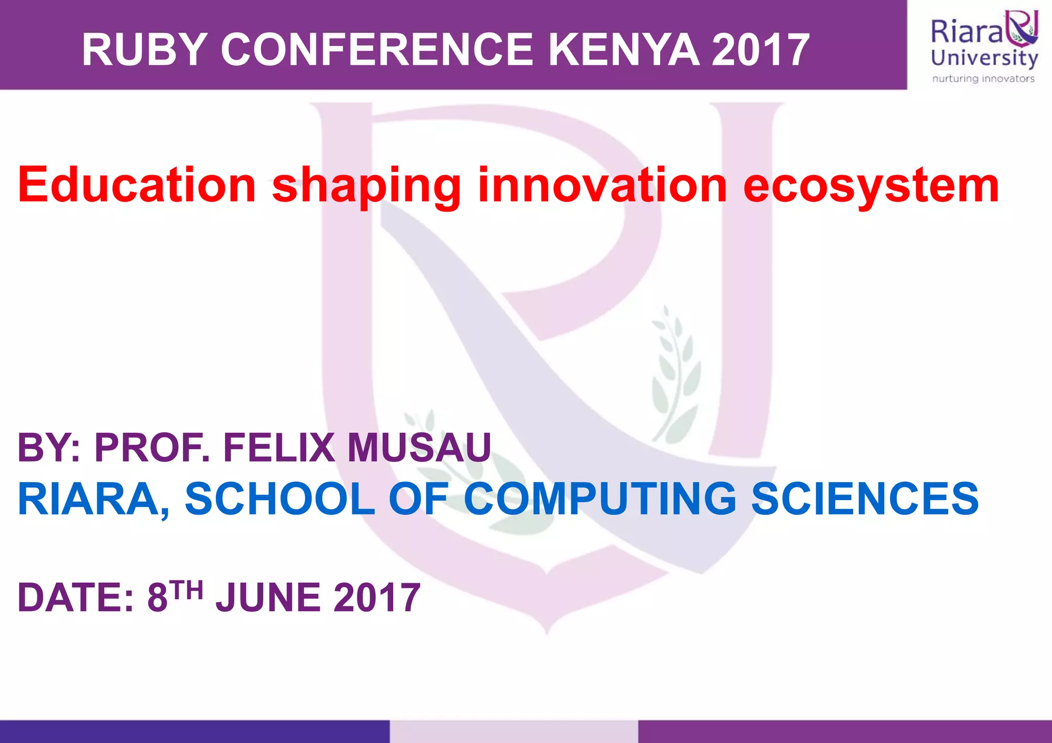 Education shaping innovation ecosystem by prof. felix musau | PDF