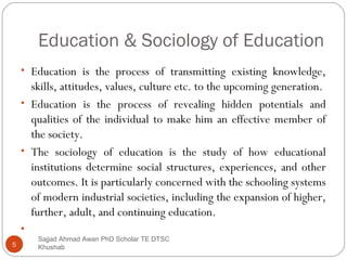 Education, social structure and development by Sajjad Awan PhD Scholar ...