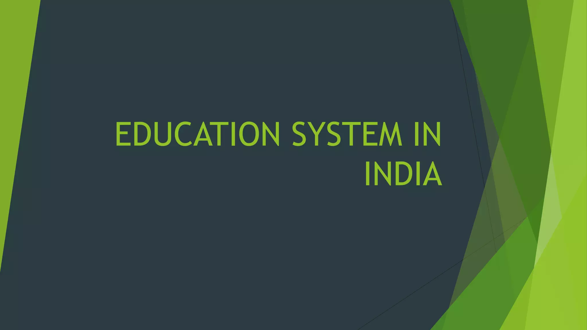 Education system in india 2018 | PPTX