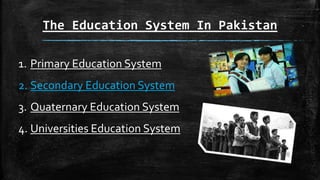 Education System In Pakistan -Conceptual Study | PPT