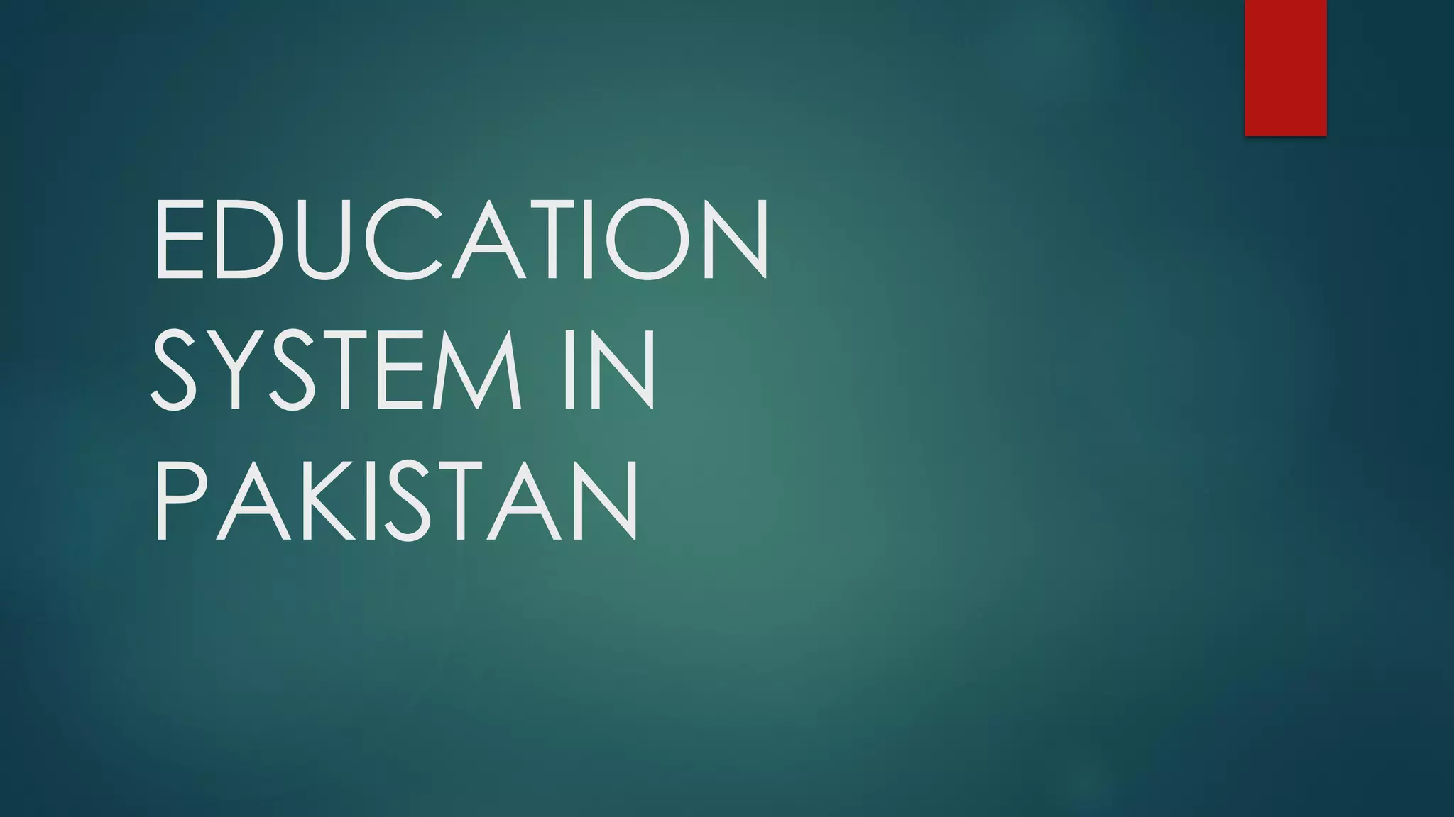 Education system in pakistan | PPT