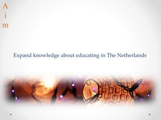Education system in The Netherlands | PPTX