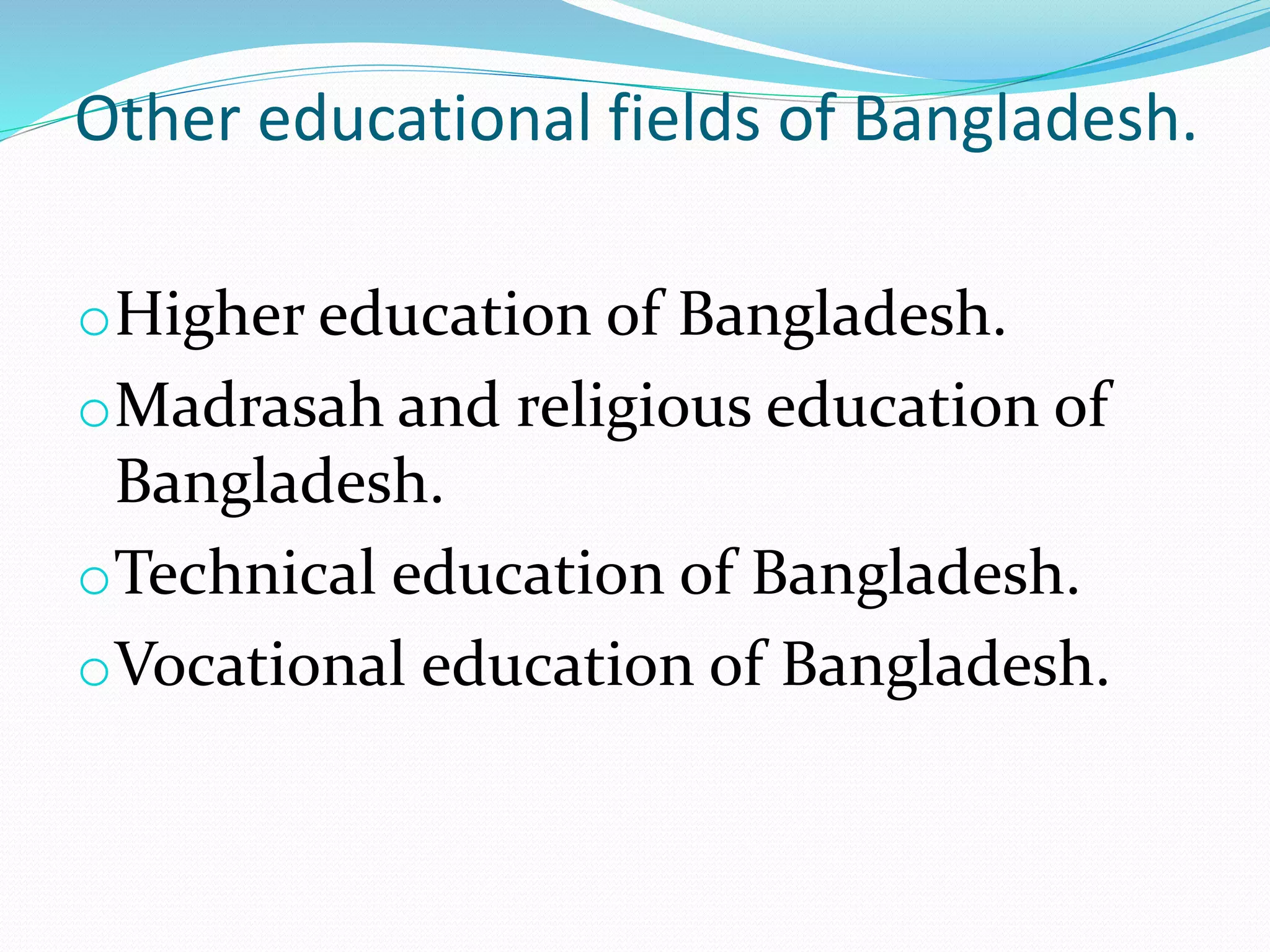 EDUCATION SYSTEM OF BANGLADESH.pptx