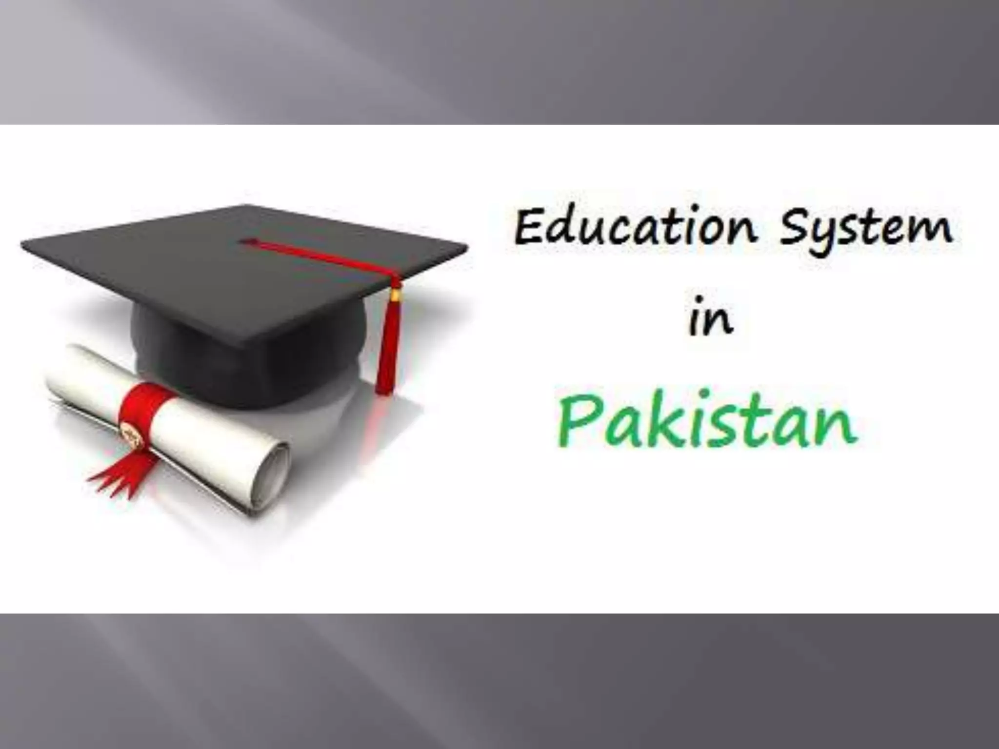 Education system of pakistan | PPTX