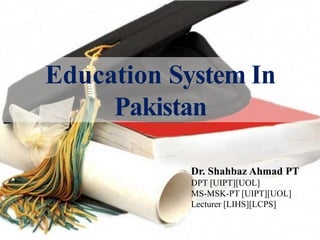 Education system of pakistan | PPTX