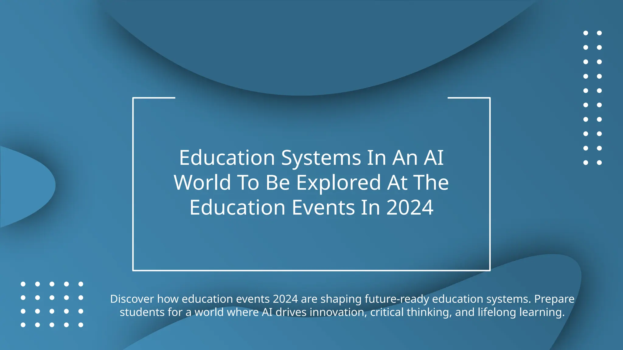 Education Systems In An AI World To Be Explored At The Education Events ...