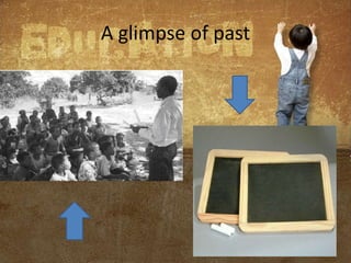 Education then and_now | PPTX