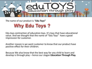 Product Presentation - Education Toys | PPTX