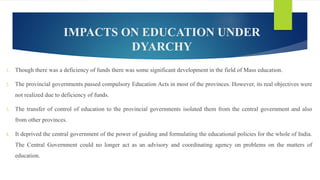 EDUCATION UNDER DYARCHY.pptx