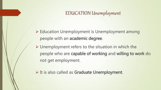 Education unemployment | PPTX