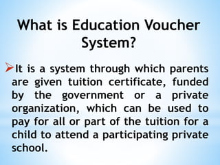 Education voucher system reprt | PPTX