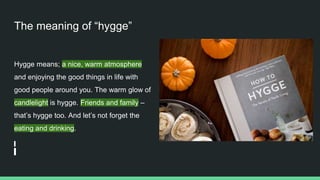 Education, welfare & “hygge” | PPTX