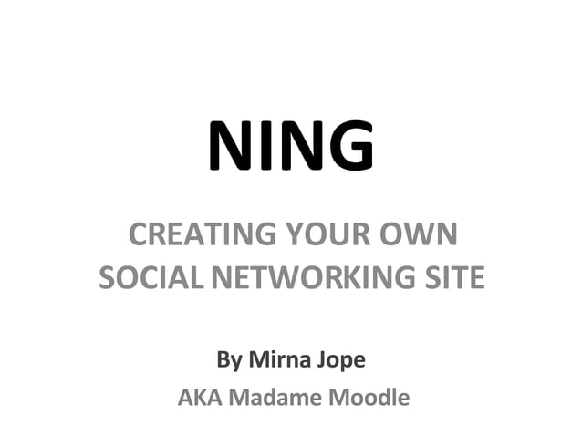 How to Create Your Own Ning Network | PPT
