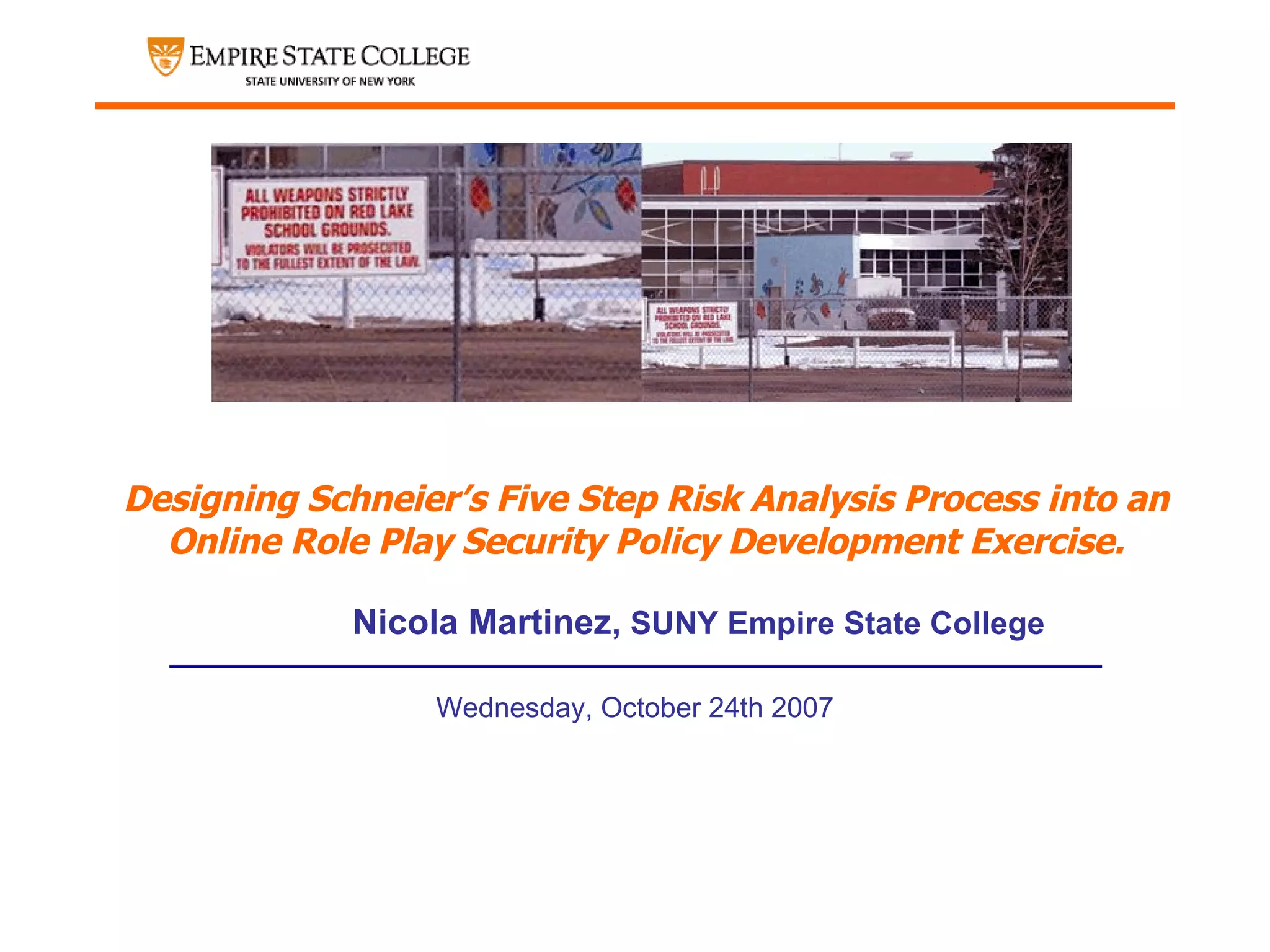 Designing Schneier’s Five Step Risk Analysis Process into an Online ...