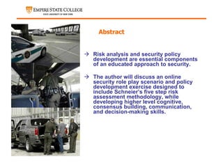 Designing Schneier’s Five Step Risk Analysis Process into an Online ...