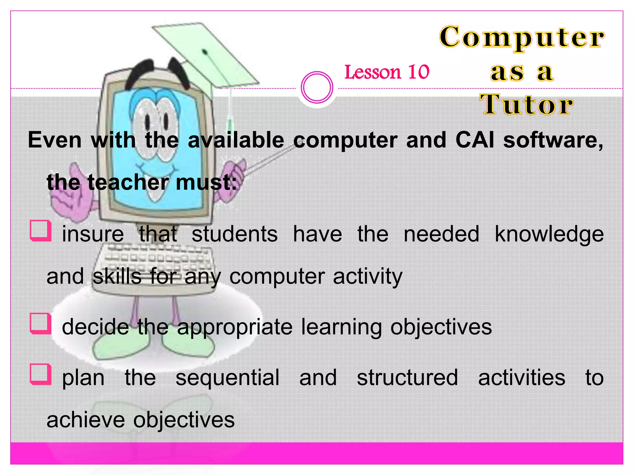 lesson 10 computer as a tutor | PPTX