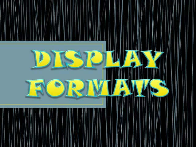 Display Formats | PPT