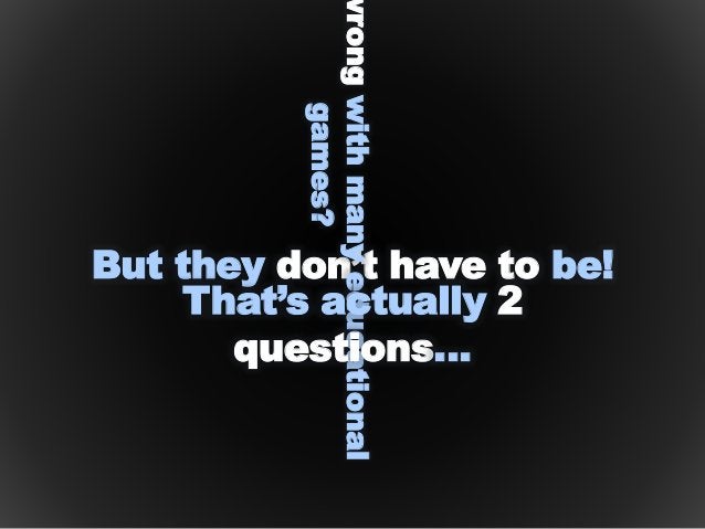 Steven Weitz & Mary E. Rasley - The Edugaming Framework | PPT | Free ...