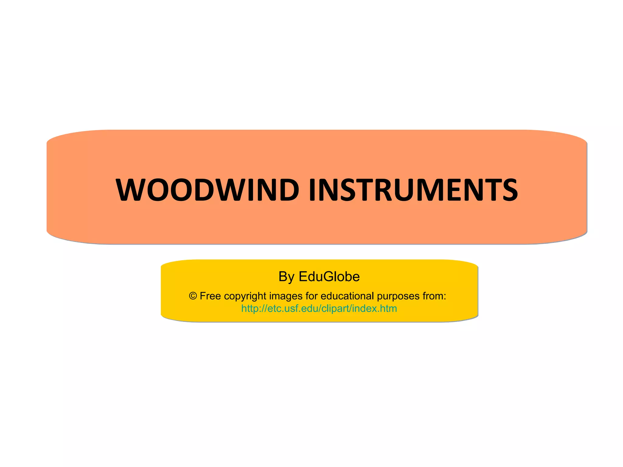 EduGlobe_woodwind_instruments | PPT