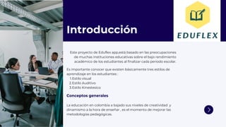 EduFlex, una educación accesible para quienes no entienden en clases ...