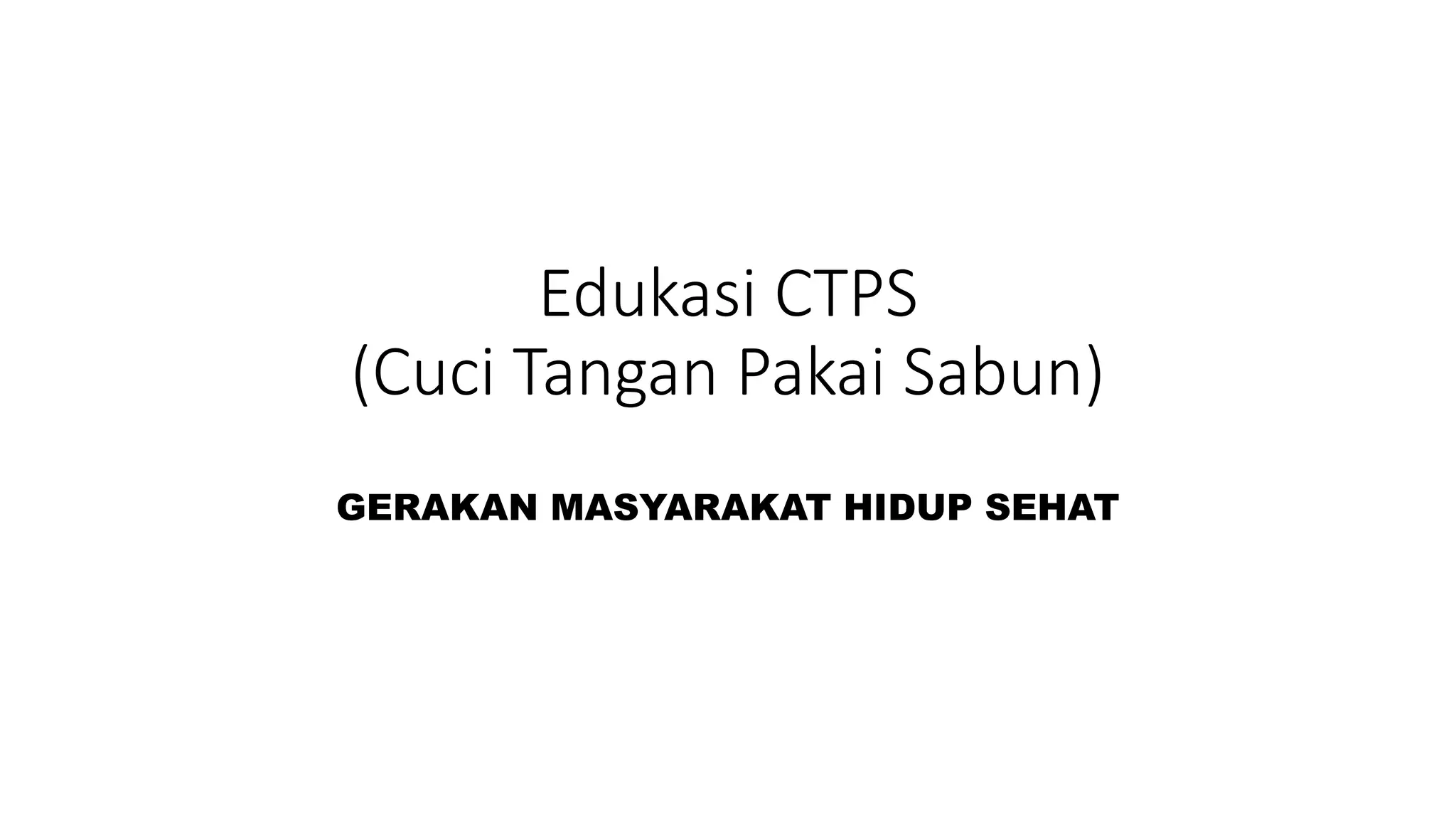 Edukasi CTPS wealht adar ghrhj yjjh eeeh | PPTX