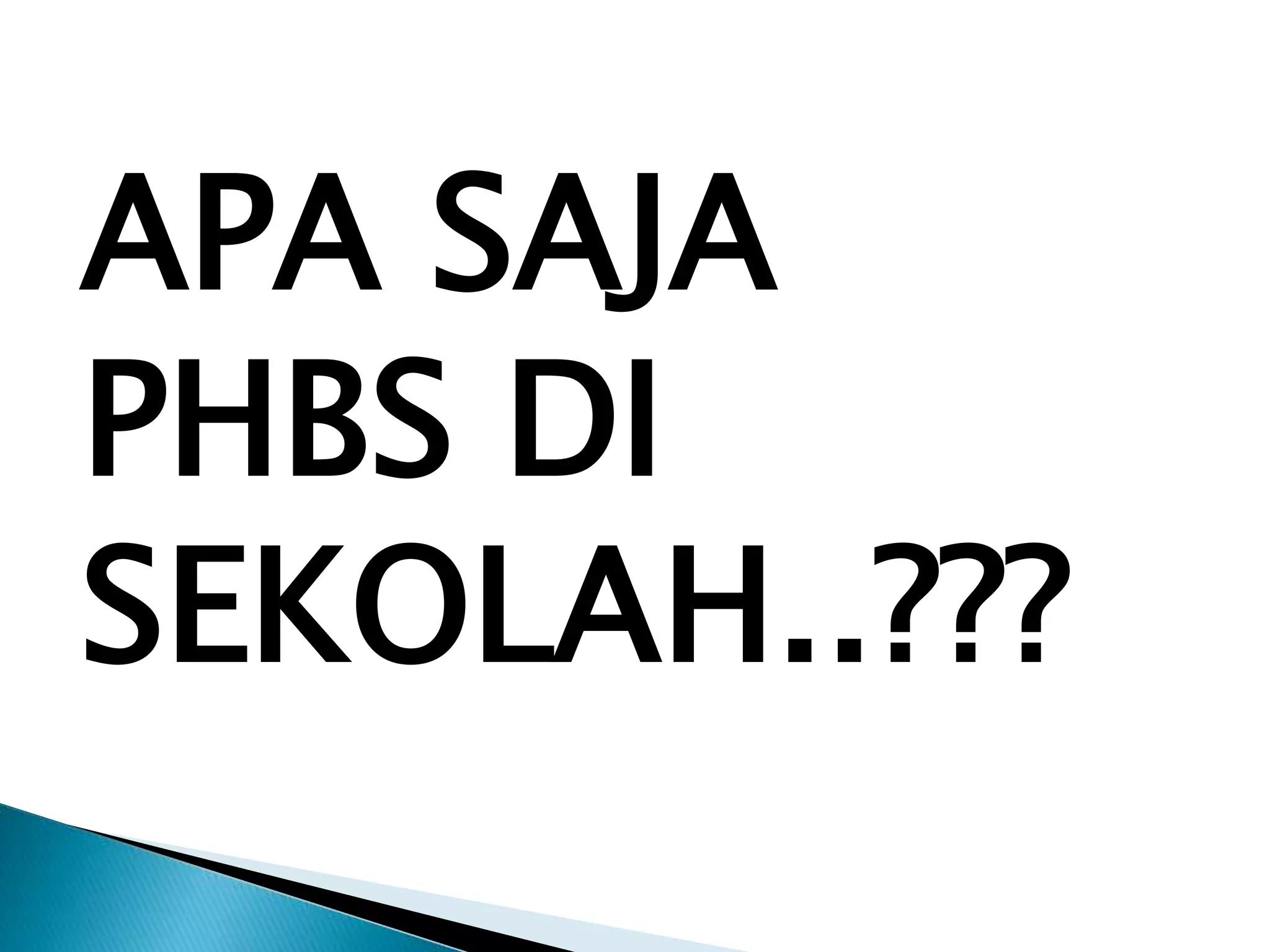 EDUKASI PHBS DI SEKOLAH.pptx