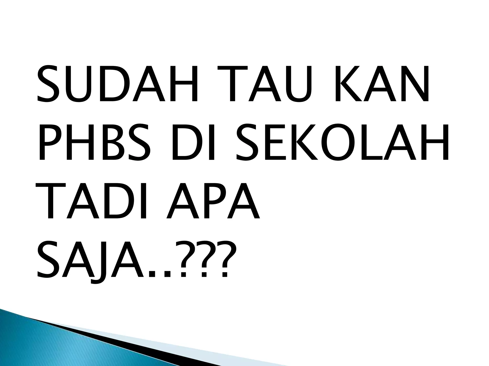 EDUKASI PHBS DI SEKOLAH.pptx