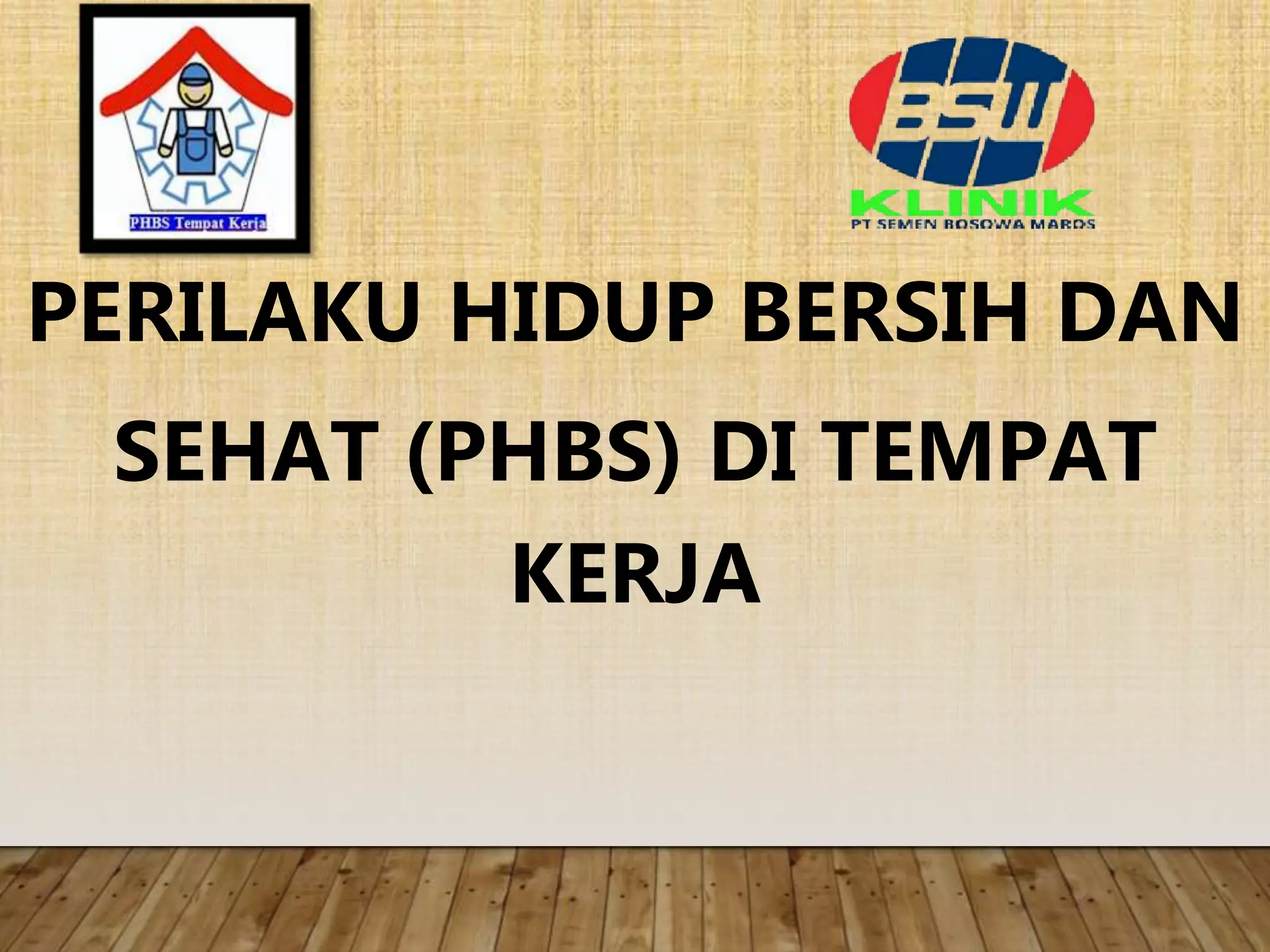 edukasi PHBS Di tempat kerja.ppt