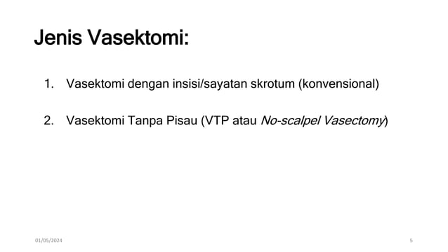 Edukasi Vasektomi dan Non Scalpel Vasectomy.pptx