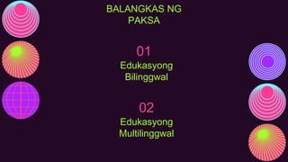 Edukasyong Bilinggwal at Multilinggwal | PPTX