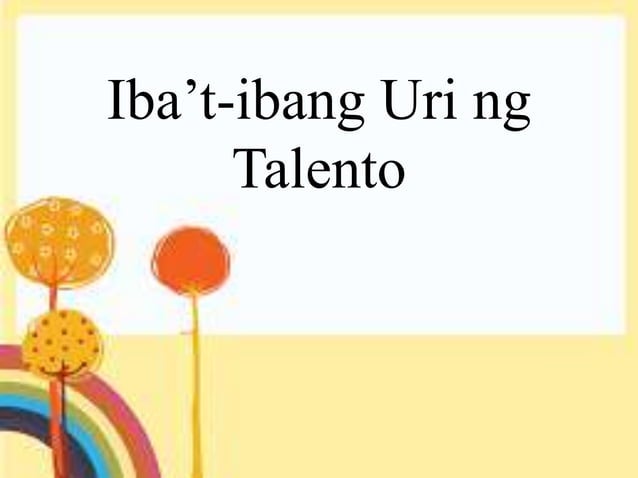 Talento at Kakayahan | PPTX