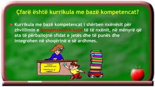 Edukimi me baze kompetencat | PPTX
